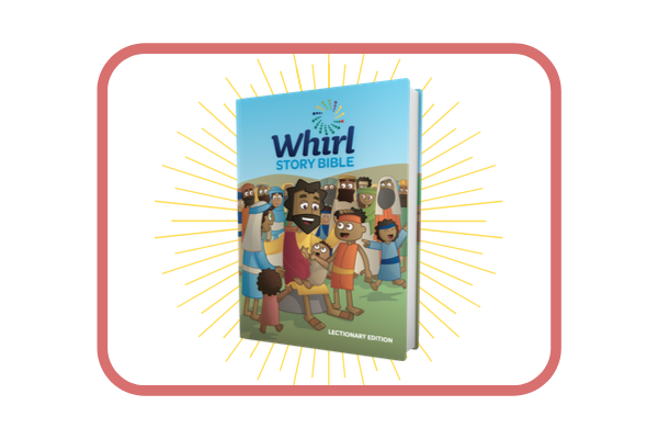 Meet the Whirl Story Bible Lectionary Edition!